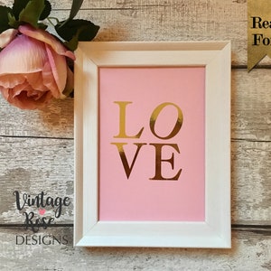 Love Real Foil Print, Gold and Pink Love Wall Art Frame, Wedding ...