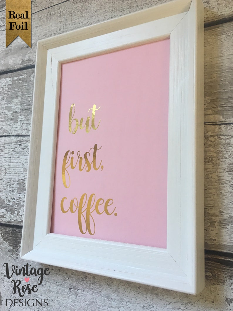 Coffee Wall Sign, Gift for Coffee Lovers, Pink and Gold Foil Print ...