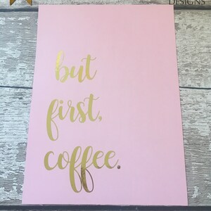Coffee Wall Sign, Gift for Coffee Lovers, Pink and Gold Foil Print ...