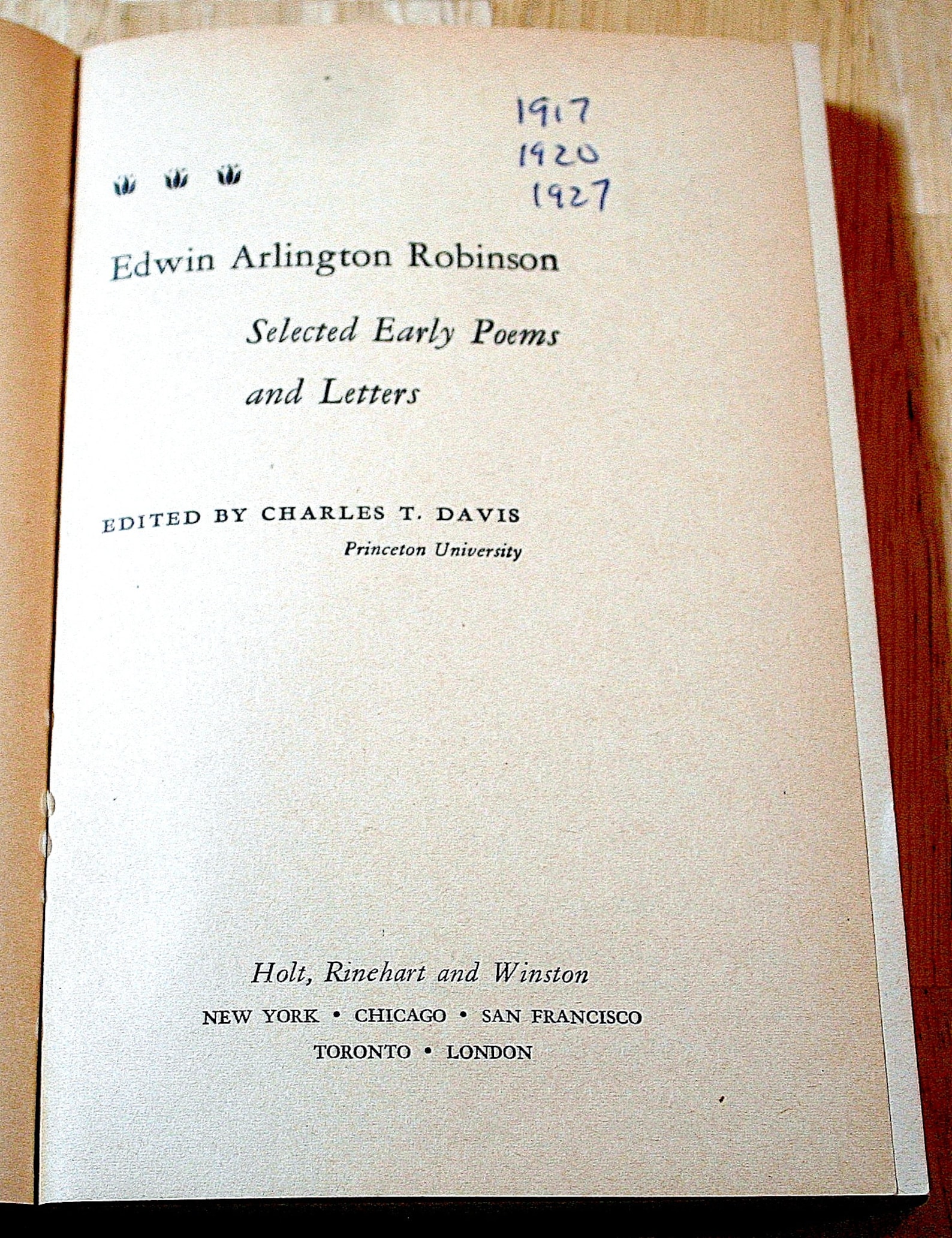 Selected Early Poems and Letters by E. A, Robinson (1868-1935)--holt ...