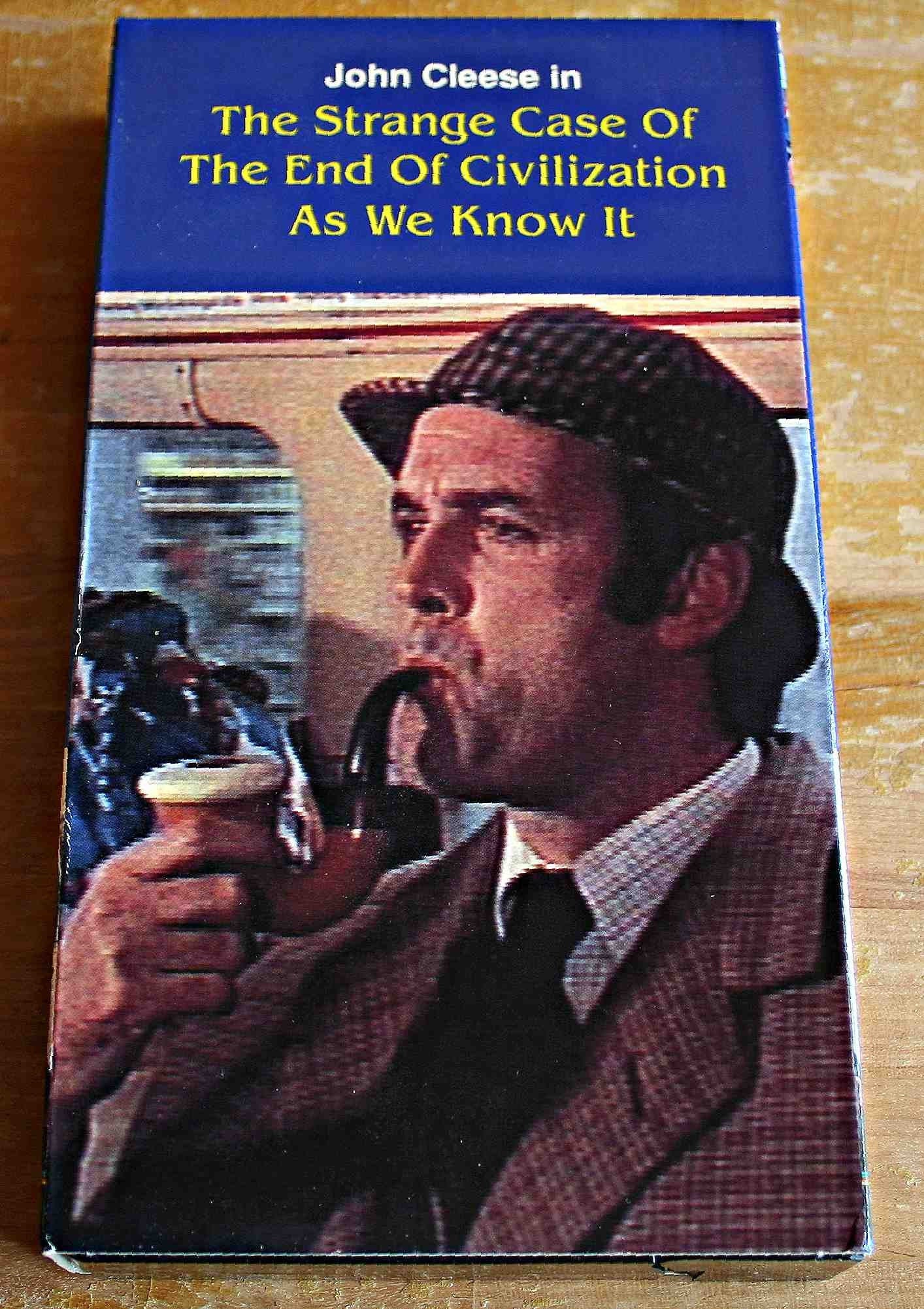 The Strange Case of the End of Civilization as We Know It--john Cleese, Jack Hobbs--joseph ...