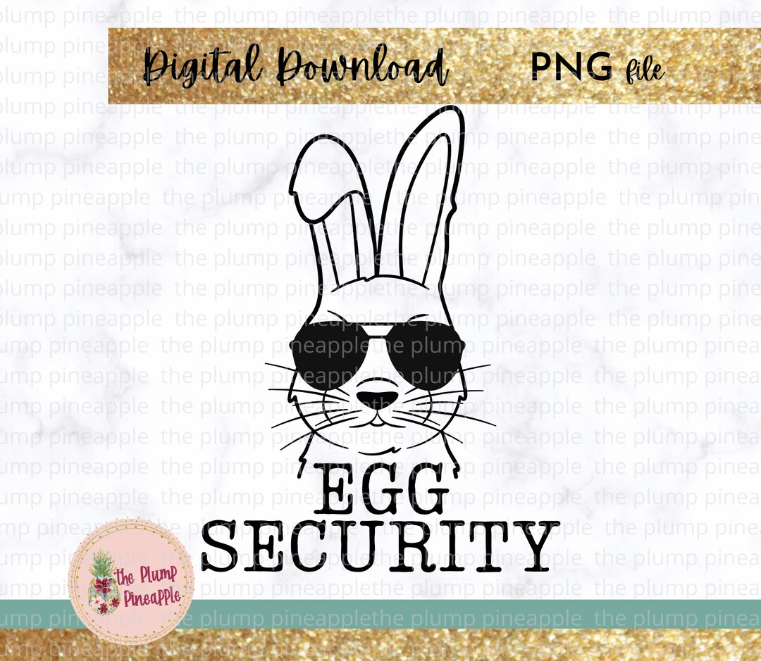 Egg Security Easter PNG Great for Kid's Shirts - Etsy