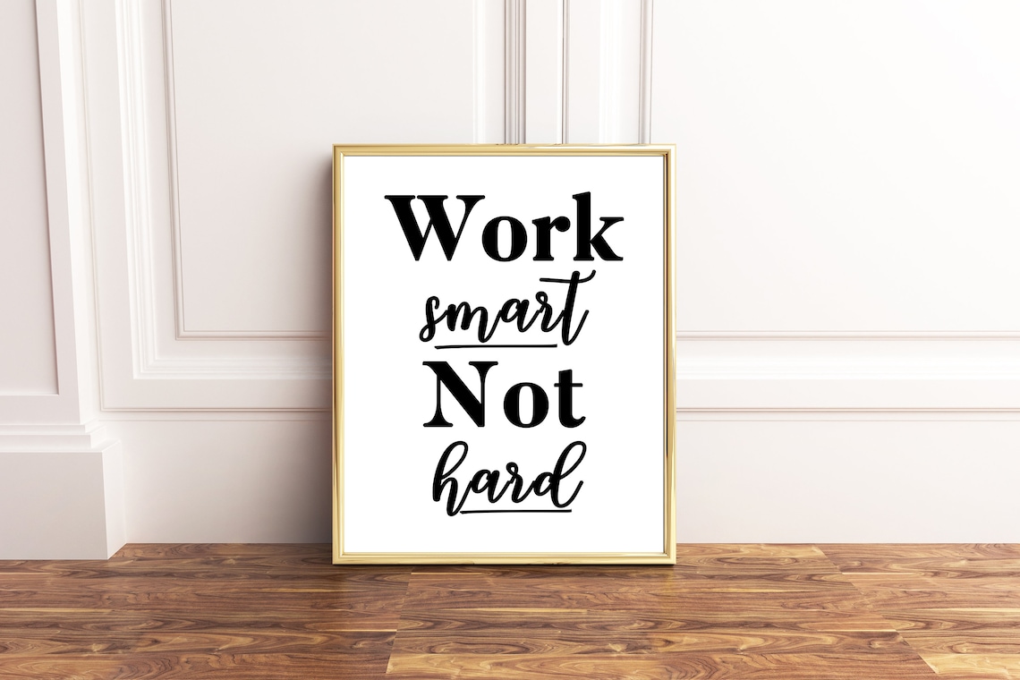 Work Smart Not Hard Quote Poster Print Home Wall Art Decor | Etsy