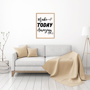 Make Today Amazing, Motivational/inspirational Quote, Poster Print ...
