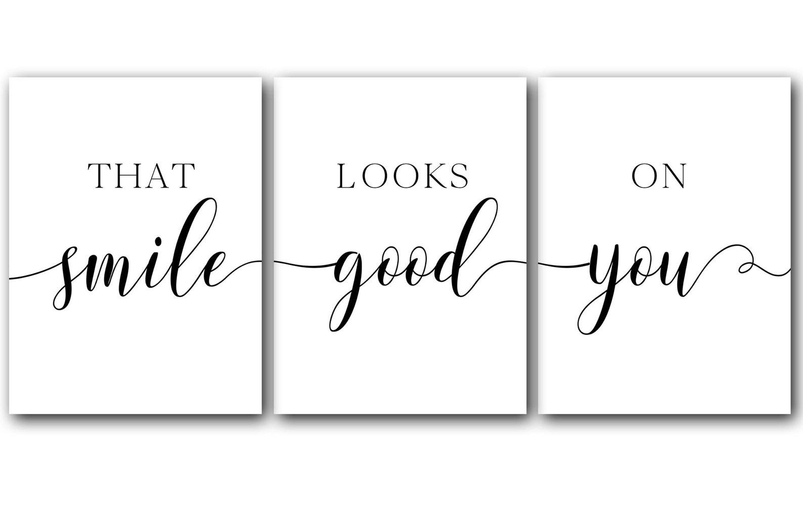 That Smile Looks Good On You Set of 3 Poster Prints | Etsy