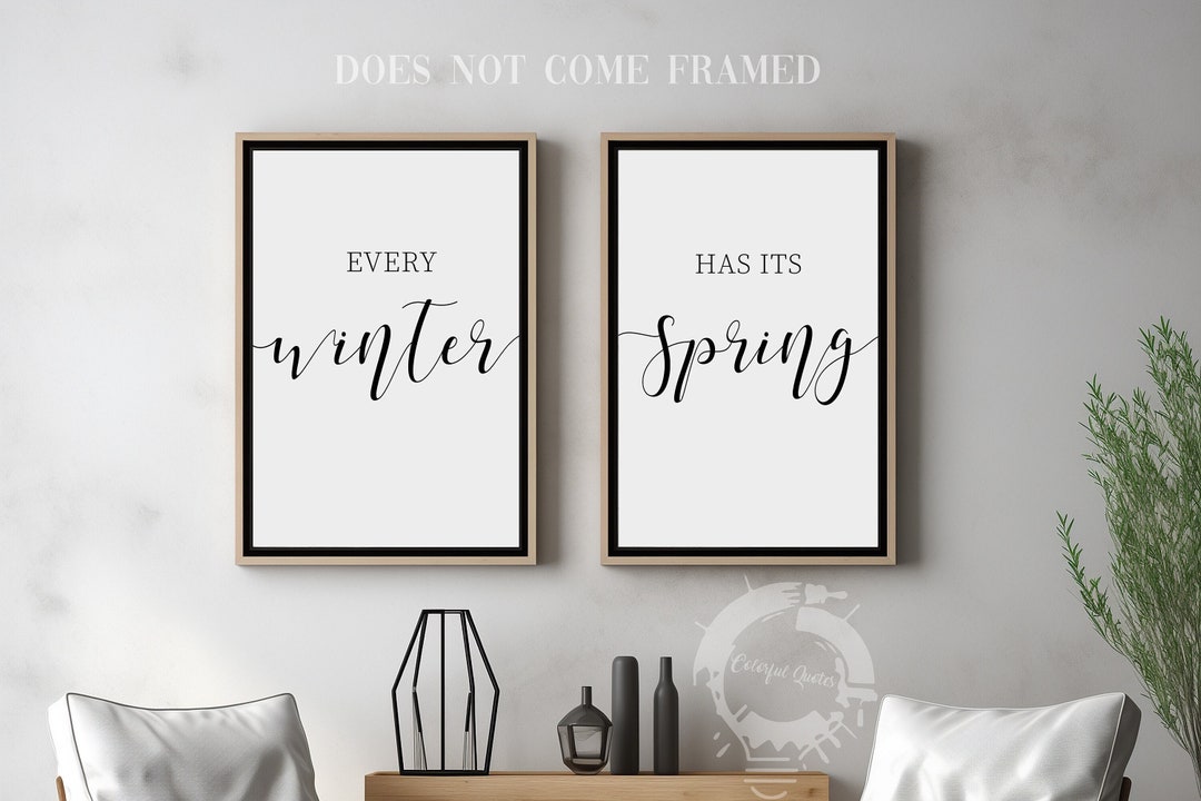 Every Winter Has Its Spring, Motivational/inspirational Quote, Set of 2 ...