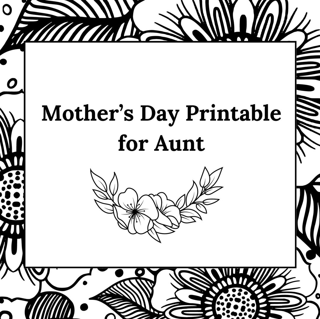 Mothers Day Printable Aunt Questionnaire Kids Coloring Sheet Draw Your ...