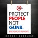 Gun Control Protest Sign (DOWNLOADABLE) - Protest - Anti NRA - Anti ...