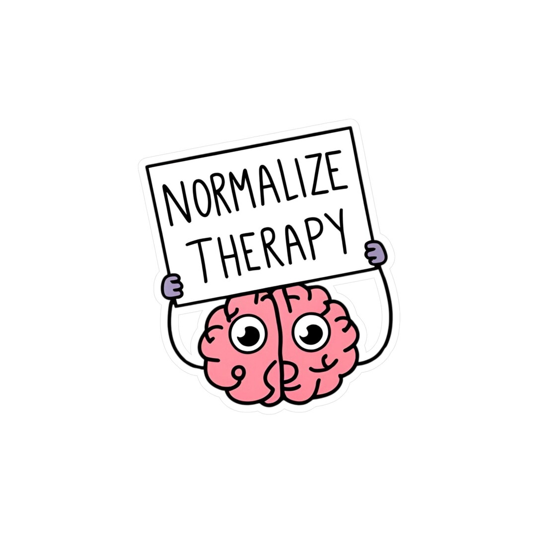 Normalize Therapy Sticker | Mental Health Awareness Vinyl Decals, Cute ...