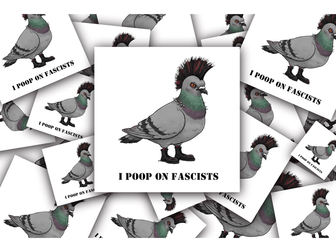 I Poop on Fascists Pigeon Sticker | Punk Pigeon, Antifa, Anti ...