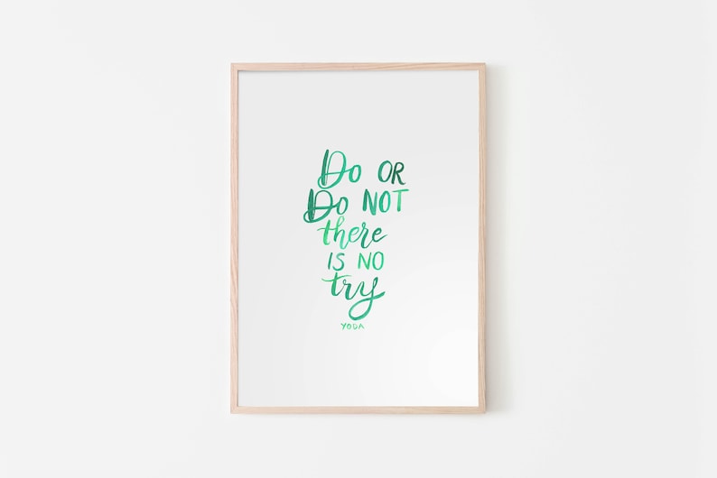 Do or Do Not There is No Try | Yoda Quote | Wall Art | Watercolor Print ...