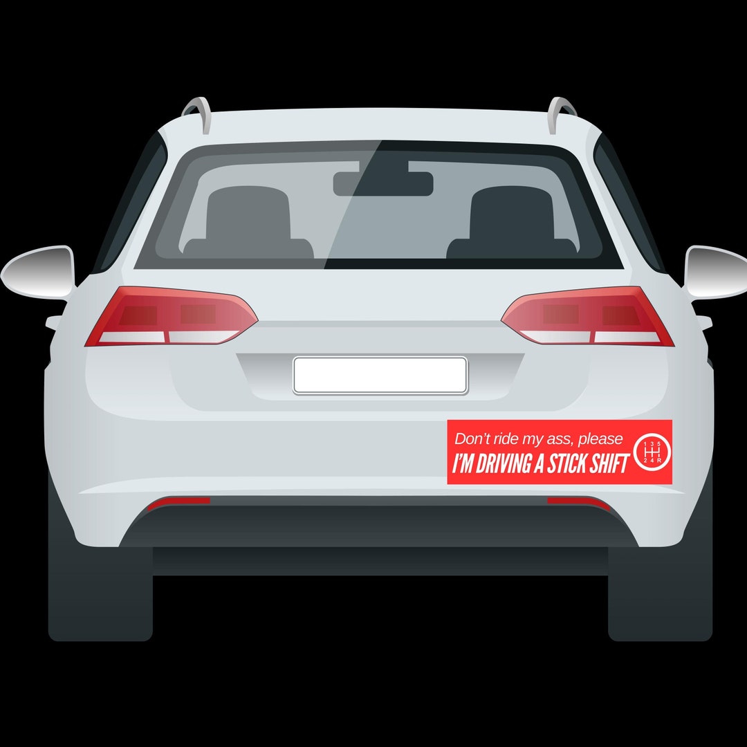 Funny Stick Shift Bumper Sticker: Humorous Manual Transmission Car ...