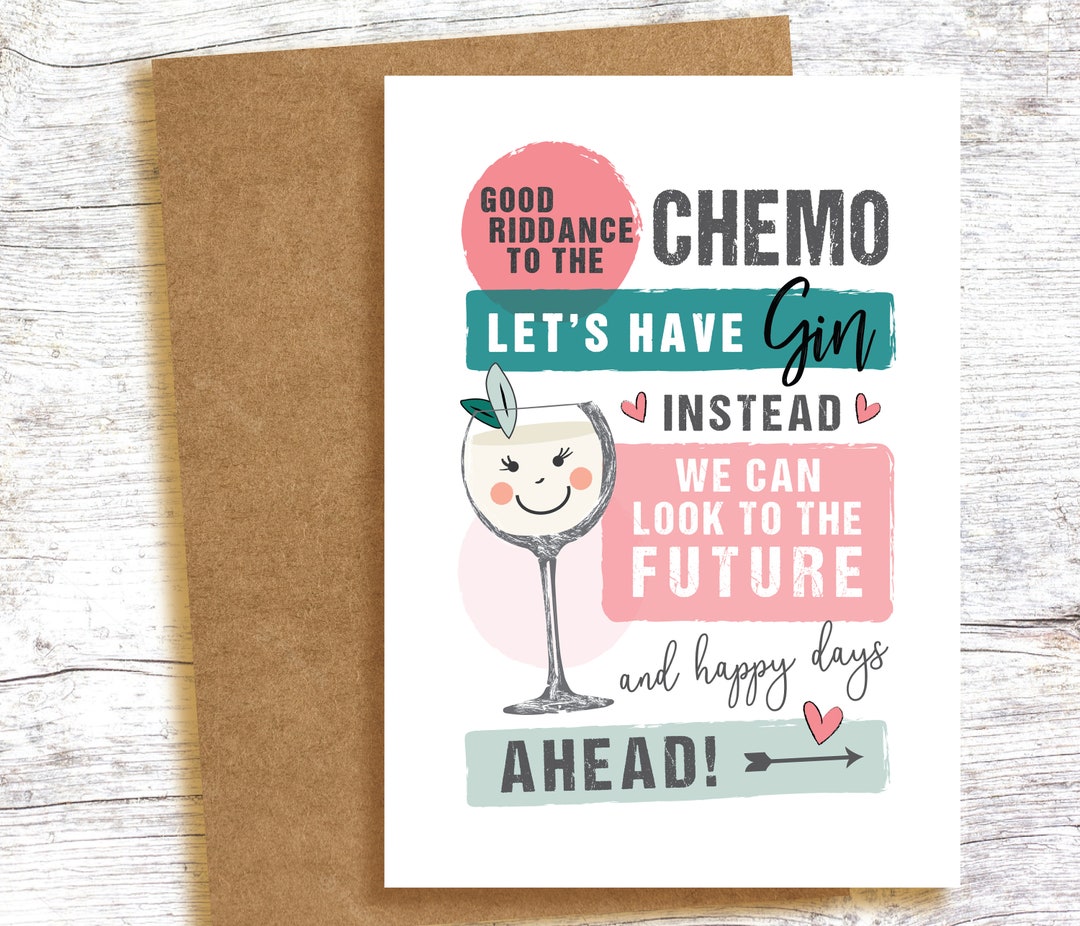 CHEMO is Over - Let's Have a Gin - A6 Card - Celebration Ending ...
