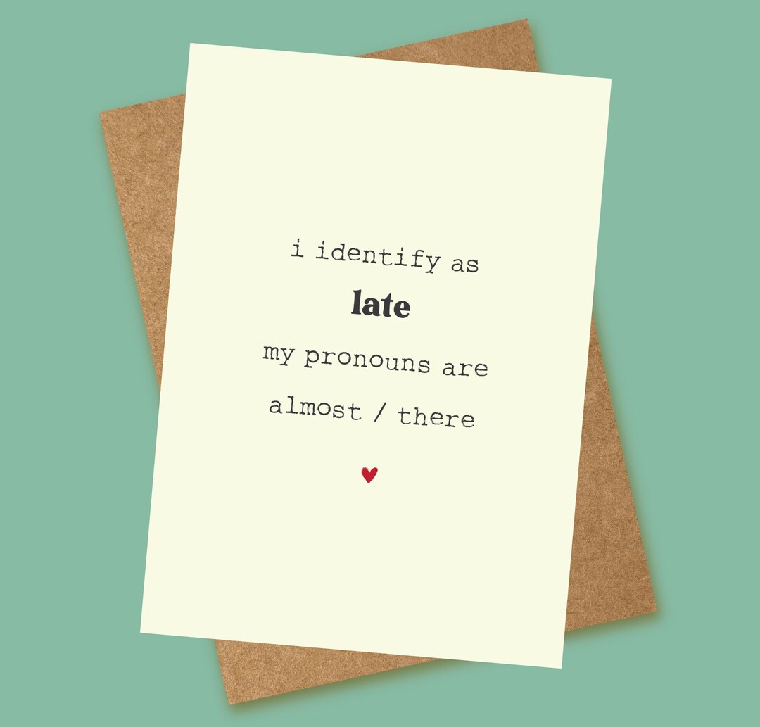 Always Late Card: Funny Friendship Greeting Card - Etsy