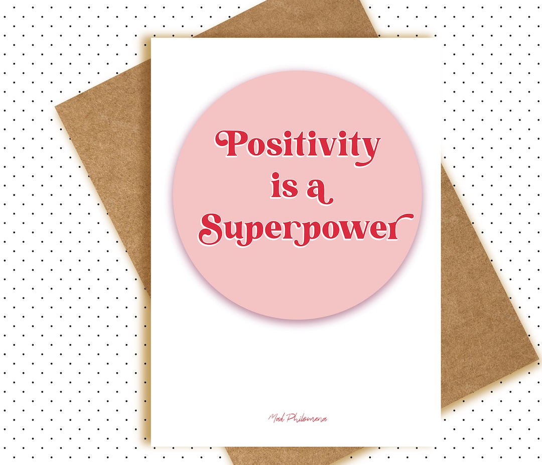 Positivity is a Superpower A6 Encouragement Card Friend - Etsy