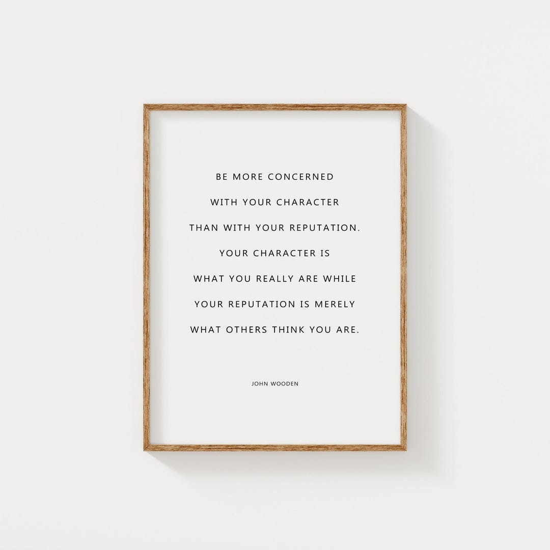 Character Over Reputation John Wooden Quote Print, Inspirational Wall ...