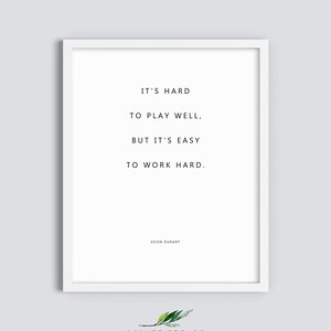 Hard Work, Easy Play Inspirational Quote Print, Motivational Wall Art ...