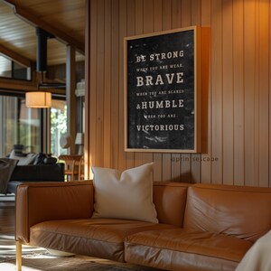 Be Strong Brave Humble Inspirational Quote Wall Art – Motivational ...