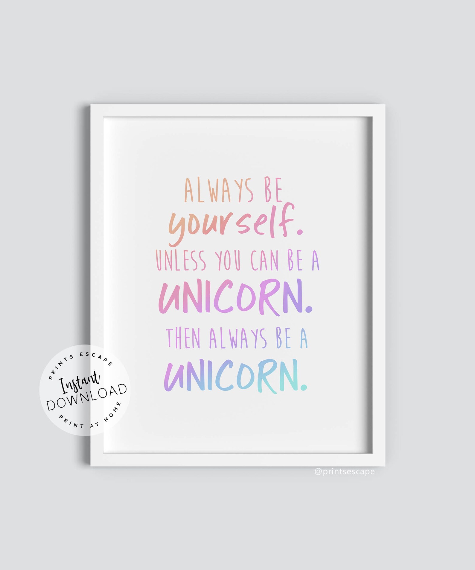 Unicorn Printable Wall Art Always Be A Unicorn Quote Be - Etsy