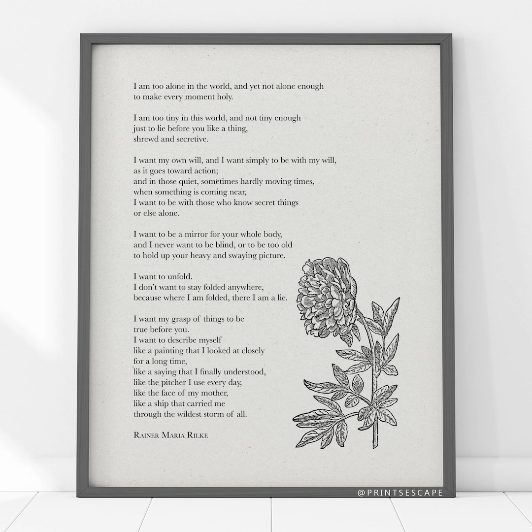 Rainer Maria Rilke Poem Floral Vintage Inspired Print I Am Too Alone ...