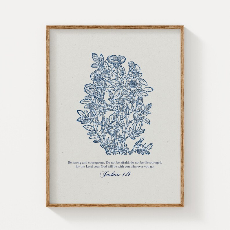 Joshua 1:9 Bible Verse Print, Blue Botanic Bible Verse, Do Not Be ...