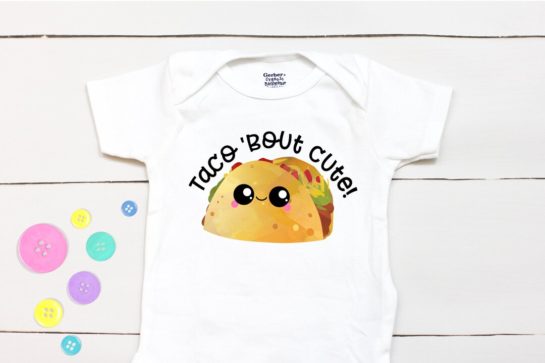 Taco 'bout Cute Bodysuit - Taco - Baby Clothes - Funny Taco - Food ...
