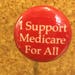 I Support Medicare for All 1 Pin or Magnet - Etsy