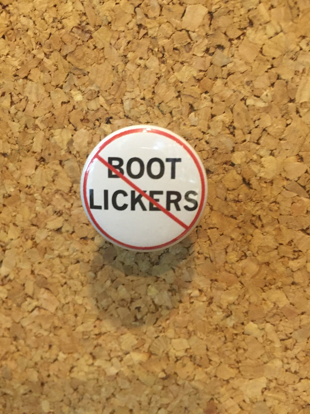 No Boot Lickers 1" Pin or Magnet - Etsy