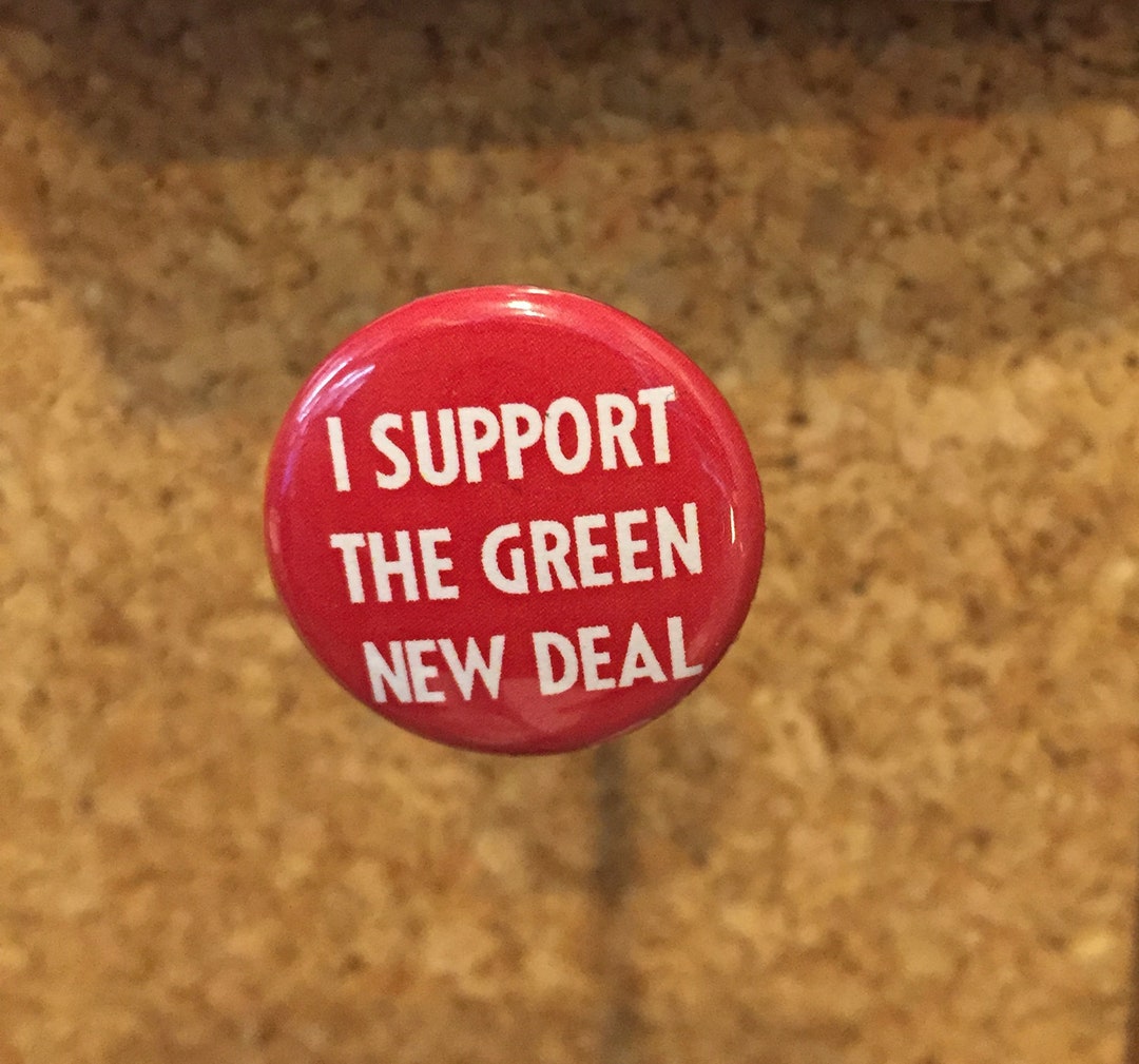 I Support the Green New Deal 1" Pin or Magnet - Etsy