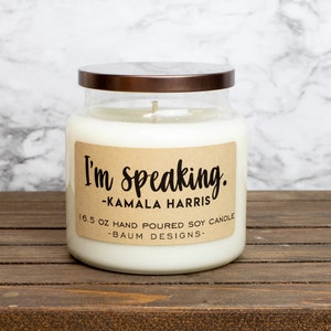I'm Speaking Kamala Harris Soy Candle | Funny 16.5 Oz. Large Hand ...