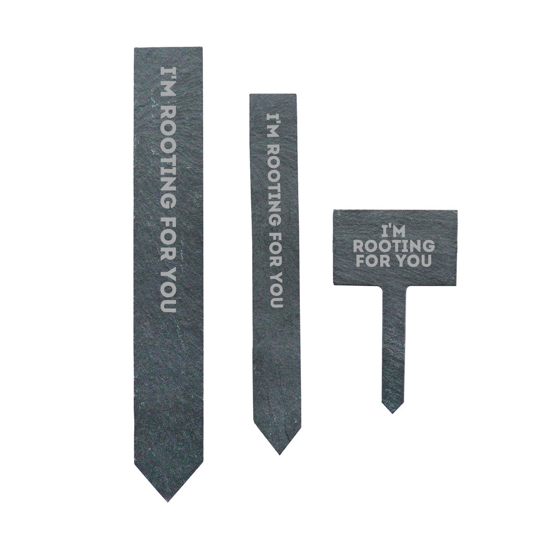 I'm Rooting for You Funny Plant Tags | Slate Planter Stakes Engraved ...