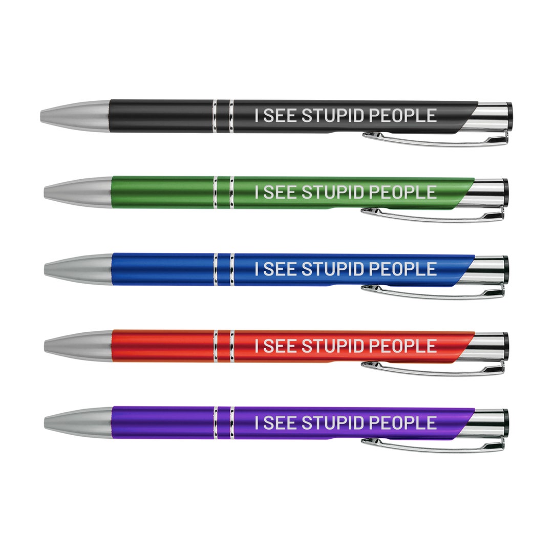 I See Stupid People Pen | Funny Pens | Motivational Writing Tools ...