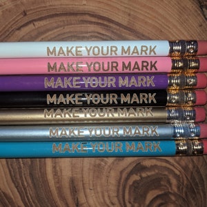 MAKE YOUR MARK | Cute Unique Pencil | Motivational Office Supplies ...