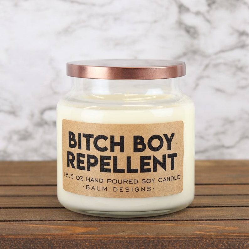 Bitch Boy Repellent Soy Candle | Funny 16.5 Oz. Large Hand Poured All ...