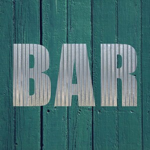 BAR Metal Letters Corrugated Galvanized Metal Word Business Sign Home ...