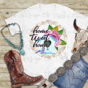 Home Tweet Home for Sublimation Clipart Waterslide PNG | Etsy