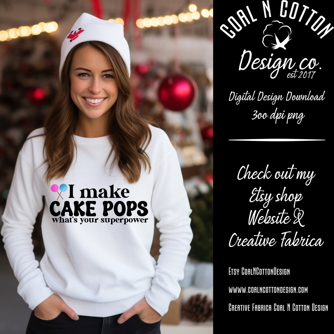 I Make Cake Pops Clipart Sublimation, Waterslide, Digital Clipart ...