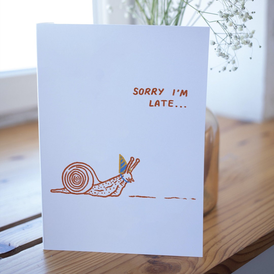 Sorry Im Late Belated Celebration A6 Greeting Card - Etsy