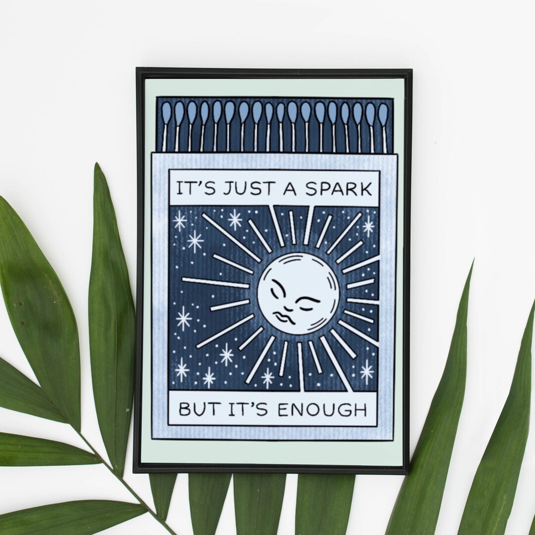 Its Just a Spark but Its Enough Positive Mental Health Inspired Print ...