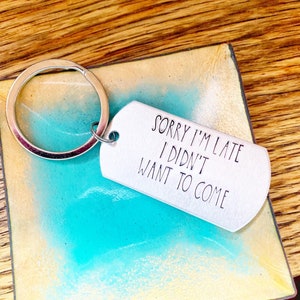 Sorry I'm Late I Didn't Want to Come, Introvert Keychain, Christmas ...