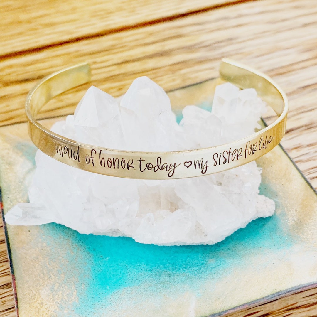 Handstamped Maid of Honor Cuff Bracelet, Sister for Life, Wedding Gift ...
