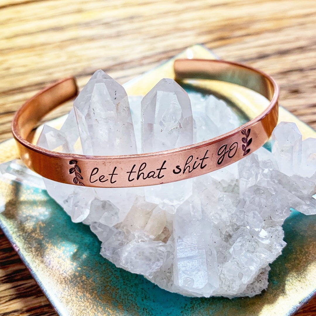 Let That Shit Go, Handstamped, Snarky Bracelet, Yoga Bracelet, Nature ...
