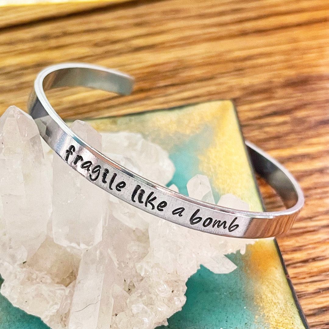 Hand Stamped Cuff, Fragile Like A Bomb, Mantra Bracelet, Feminist ...