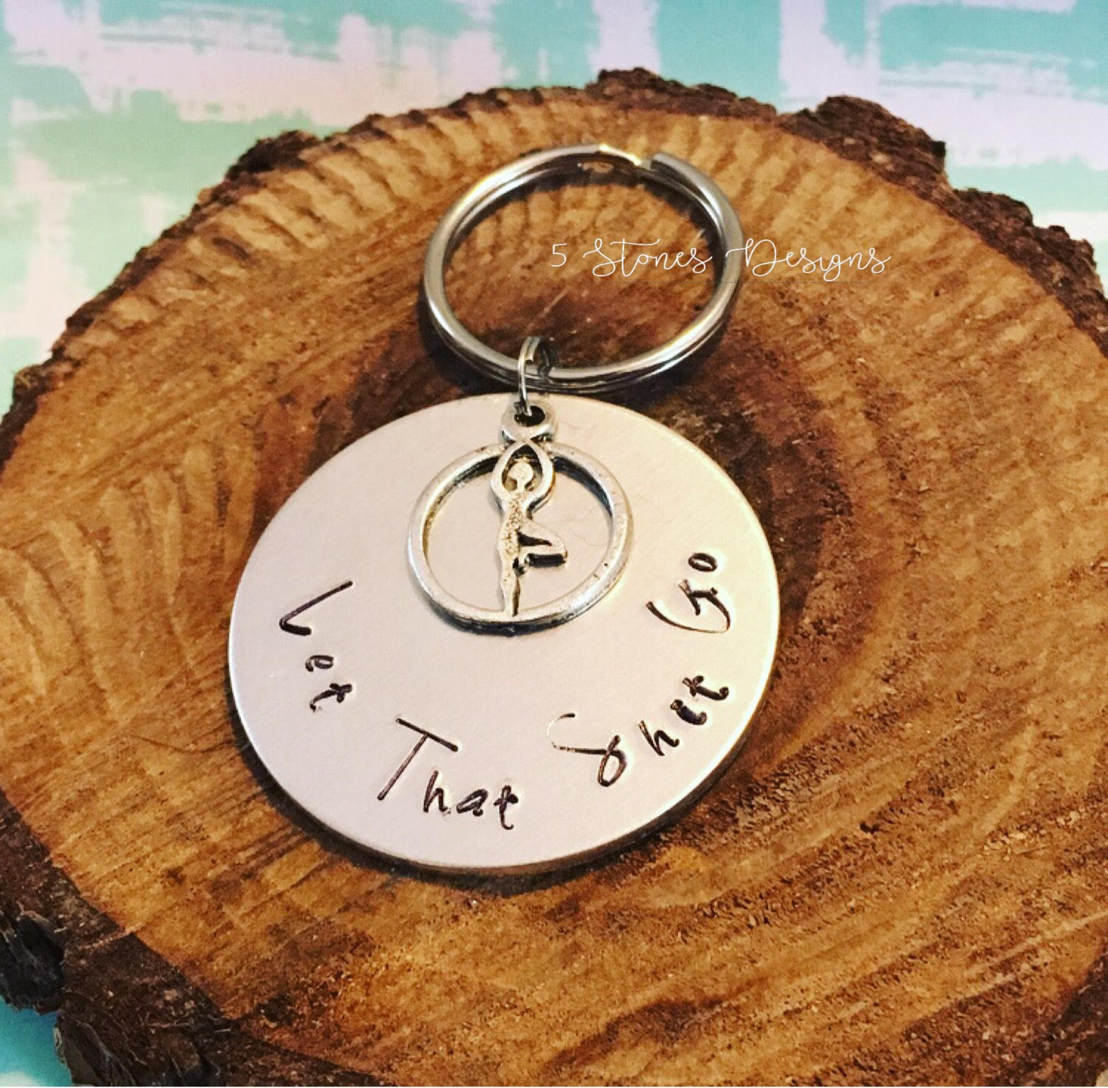 Handstamped Let That Shit Go Keychain Yoga Keychain - Etsy