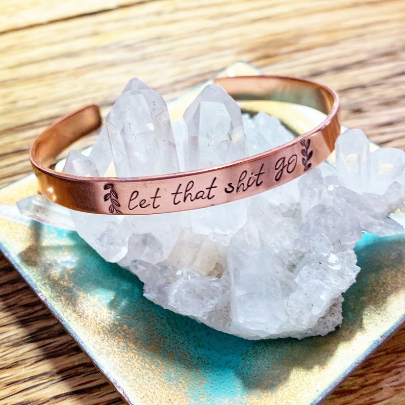 Let That Shit Go, Handstamped, Snarky Bracelet, Yoga Bracelet, Nature ...