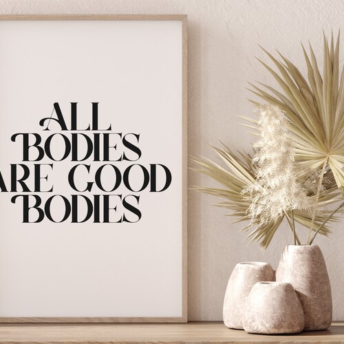 Body Positive Art Print All Bodies Are Good Bodies Curvy - Etsy