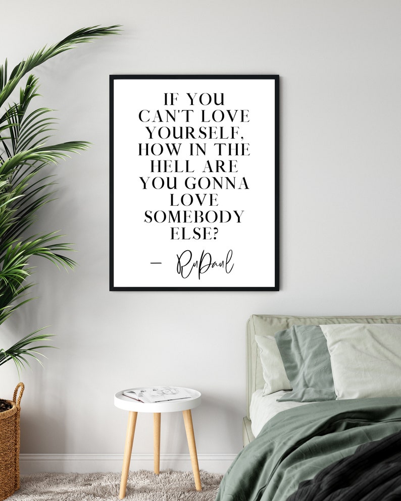 Rupaul Quote Digital Download/ Rupaul Love Yourself Quote Art - Etsy