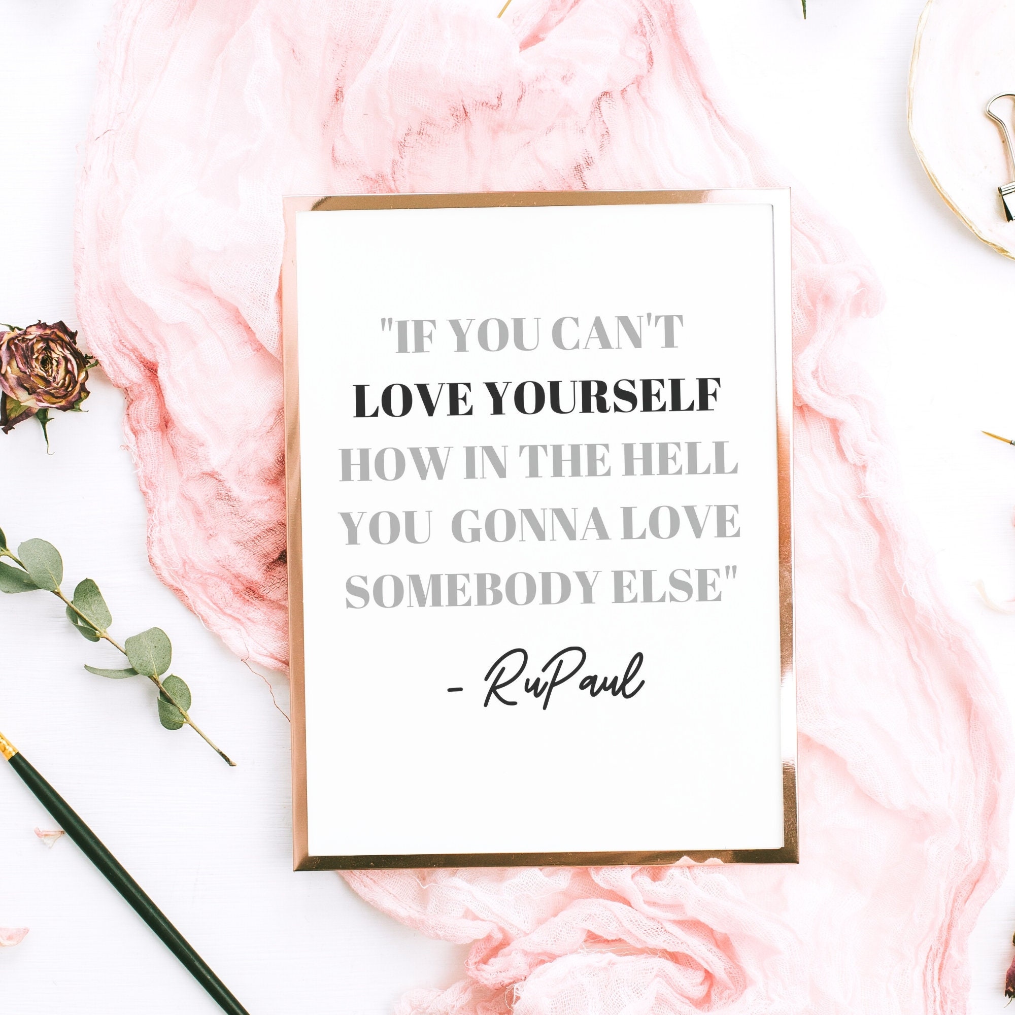 Rupaul Quote Print Drag Race Rupaul Wall Art Love Yourself | Etsy