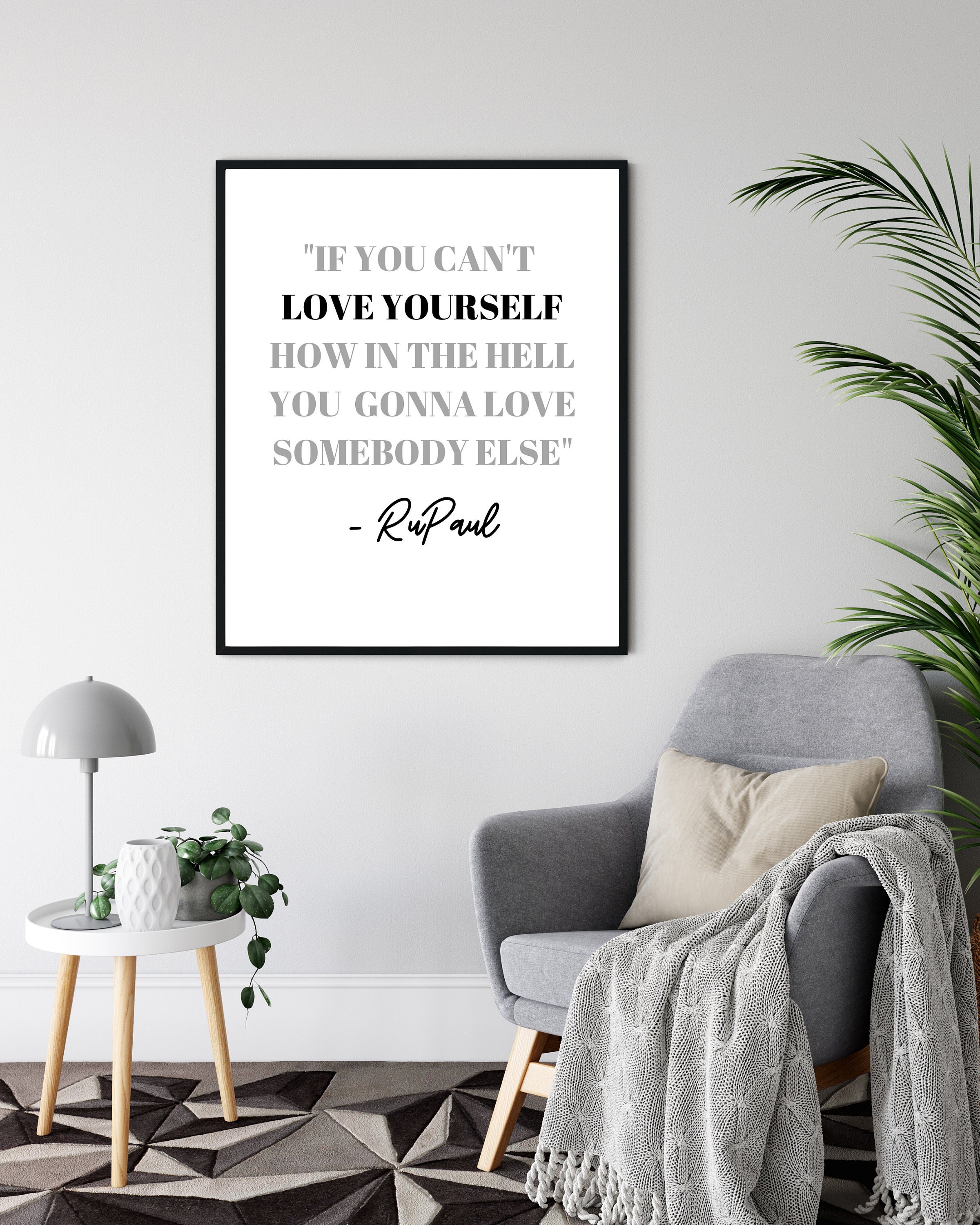 Rupaul Quote Print Drag Race Rupaul Wall Art Love Yourself | Etsy