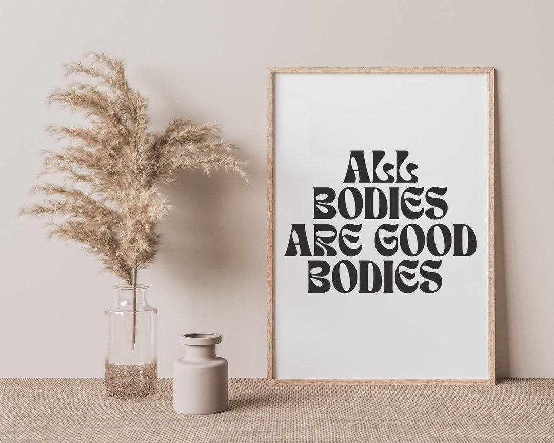 Body Positive Art Print, All Bodies Are Good Bodies, Curvy Girl ...